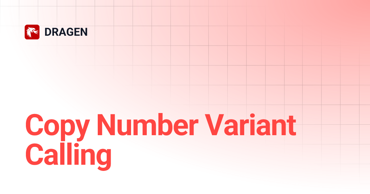 Copy Number Variant Calling | DRAGEN