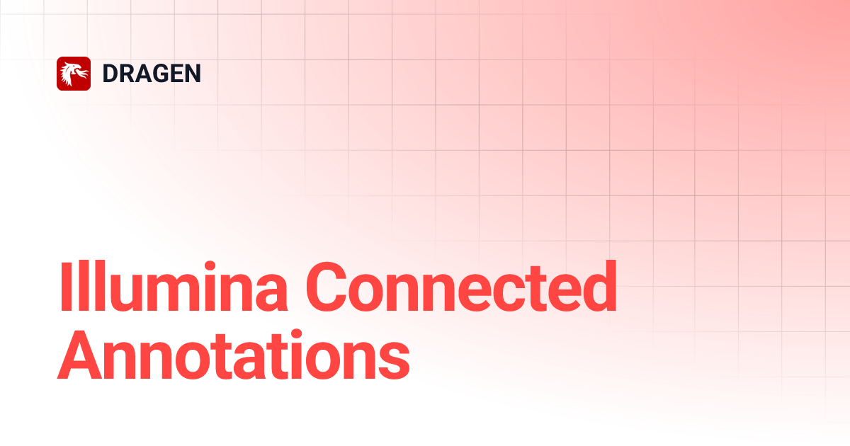 Illumina Connected Annotations | DRAGEN